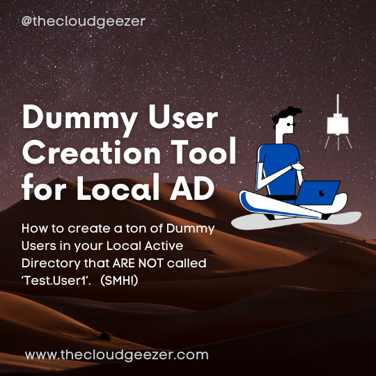 Create Dummy Test Users in Active Directory – The Cloud Geezer - The ...